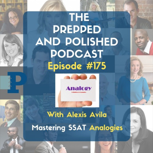 Episode #175, Mastering SSAT Analogies